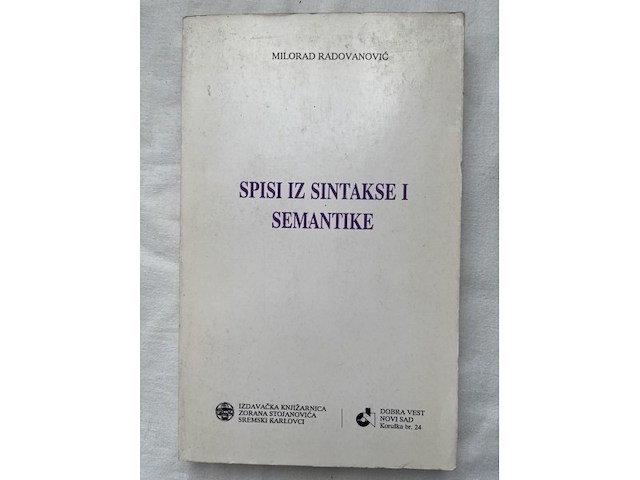 Spisi iz sintakse i semantike - Milorad Radovanovic