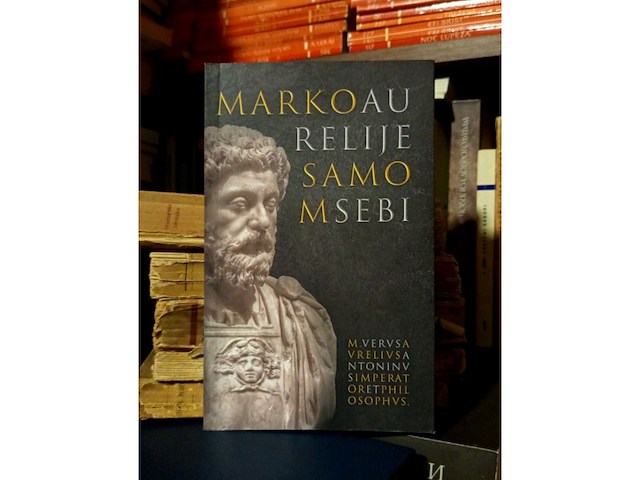 Marko Aurelije – Samom sebi