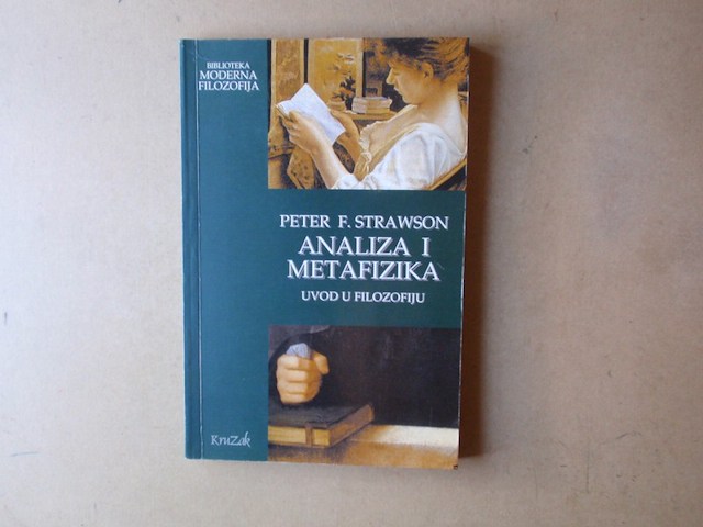 Peter Strawson - ANALIZA I METAFIZIKA UVOD U FILOZOFIJU