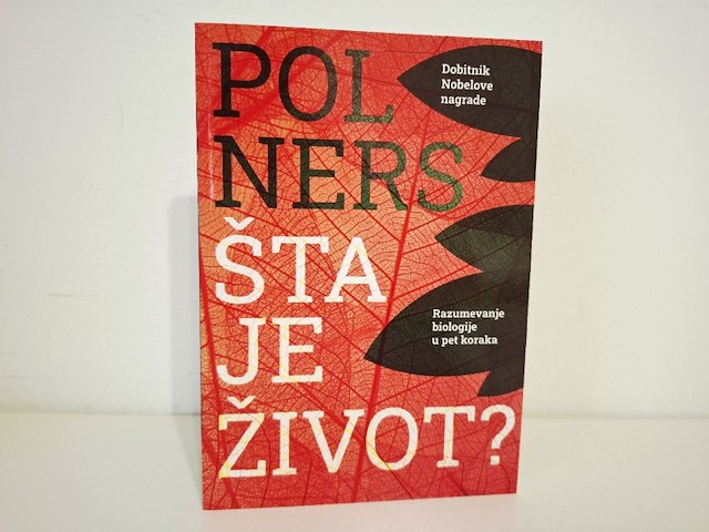 Šta je život? - Pol Ners NOVO