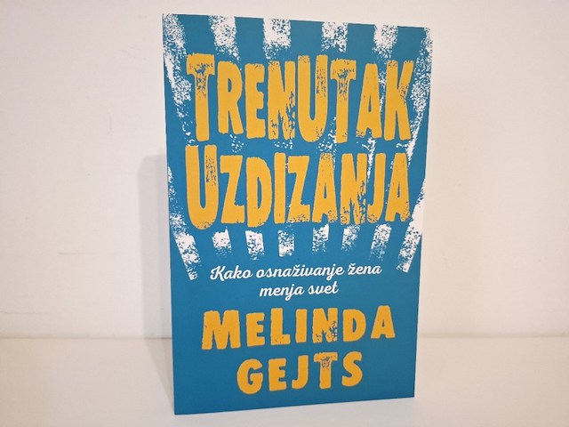 Trenutak uzdizanja - Melinda Gejts NOVO