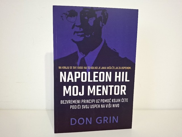 Napoleon Hil moj mentor  - Don Grin NOVO