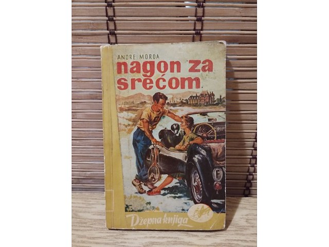 NAGON ZA SREĆOM - ANDRE MOROA