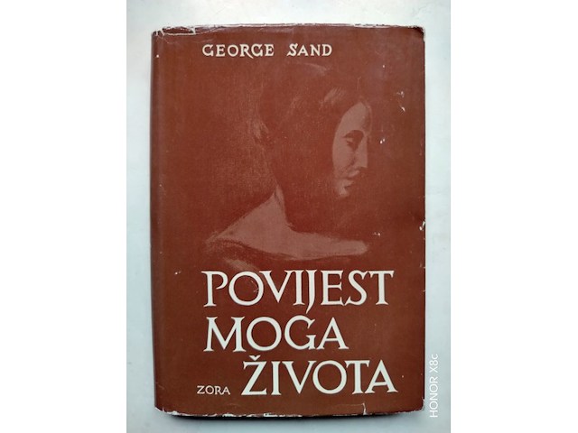 George Sand, POVIJEST MOGA ŽIVOTA