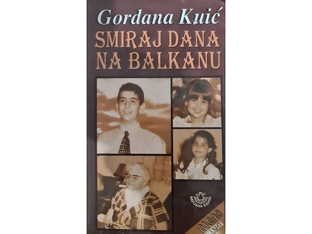 Smiraj dana na Balkanu Gordana Kuić