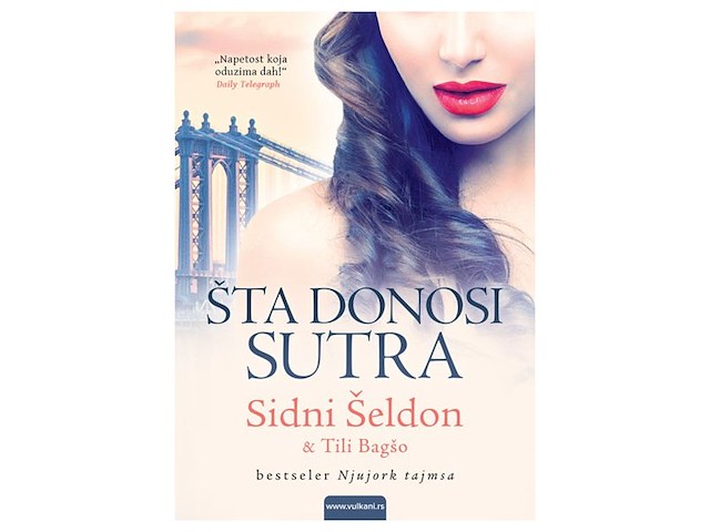 Sidni Šeldon &;; Tili Bagšo: ŠTA DONOSI SUTRA