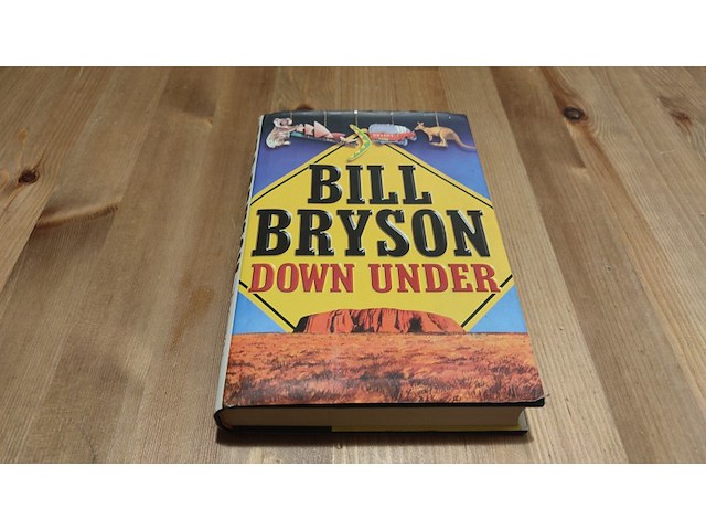 Bill Bryson, Down Under  (tvrd povez)