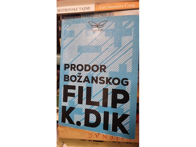 Filip K. Dik PRODOR BOZANSKOG