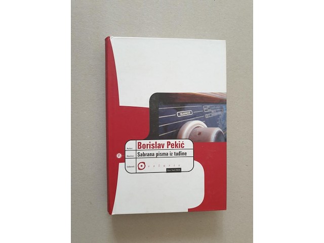 Sabrana pisma iz tuđine - Borislav Pekić