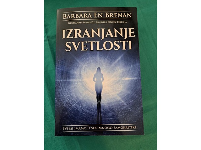 Izranjanje svetlosti - Barbara En Brenan (nova knjiga)
