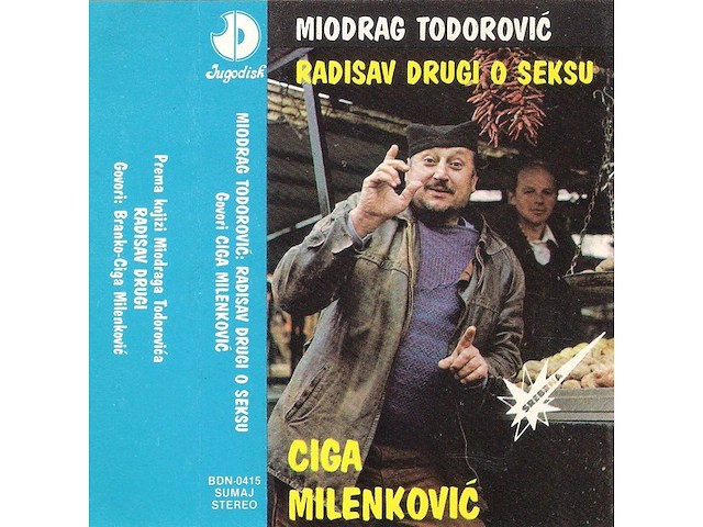 drama MC: CIGA MILENKOVIĆ - Radisav II o seksu (1984) M