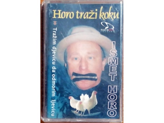 drama MC: ISMET HORO - Horo traži koku (2002) PERFEKTNA