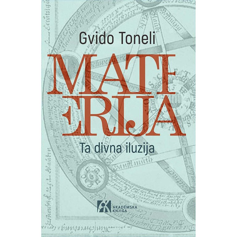 MATERIJA Ta divna iluzija