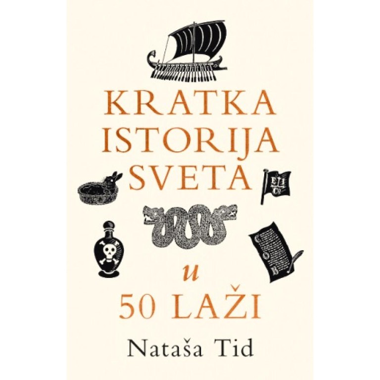 KRATKA ISTORIJA SVETA U 50 LAŽI