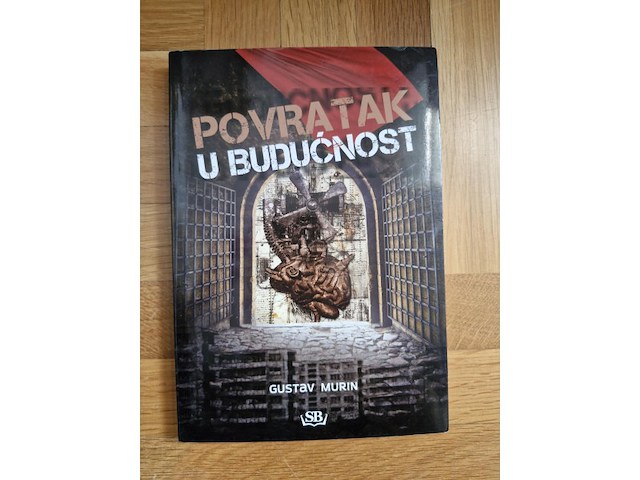 Povratak u budućnost - Gustav Murin