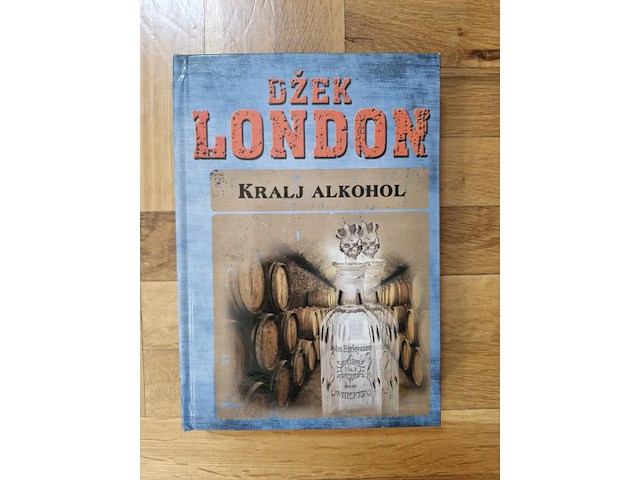 Kralj alkohol - Džek London