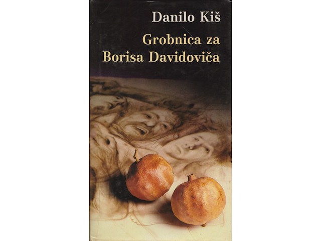 Danilo Kiš - GROBNICA ZA BORISA DAVIDOVIČA