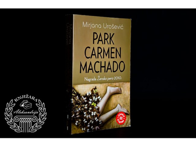 PARK CARMEN MACHADO - Mirjana Urošević