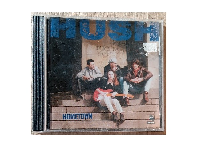 Hush  – Hometown