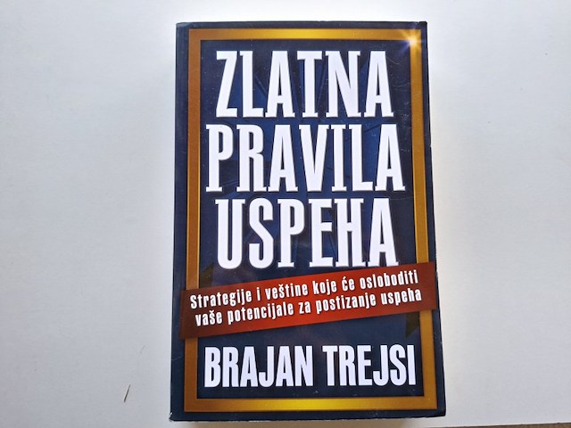 Zlatna pravila uspeha – Brajan Trejsi