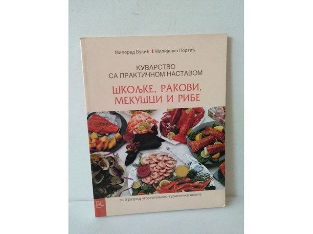 Kuvarstvo sa praktičnom nastavom - školjke,rakovi,ribe