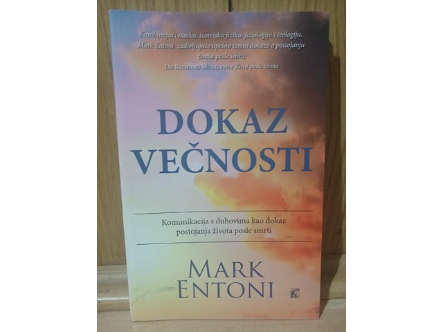 DOKAZ VEČNOSTI - MARK ENTONI