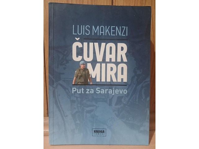 Čuvar mira - Put za Sarajevo - Luis Makenzi