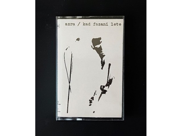 Azra-Kad Fazani Lete Reissue kaseta  (1990)