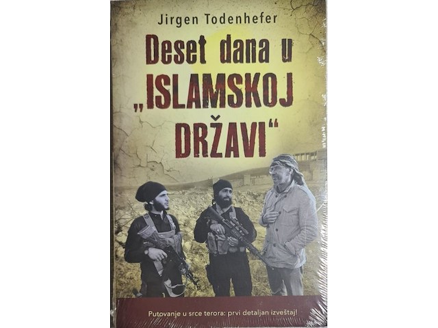 Deset dana u Islamskoj državi - Jirgen Todenhefer