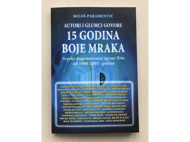 15 GODINA BOJE MRAKA - Miloš PARAMENTIĆ posveta autora