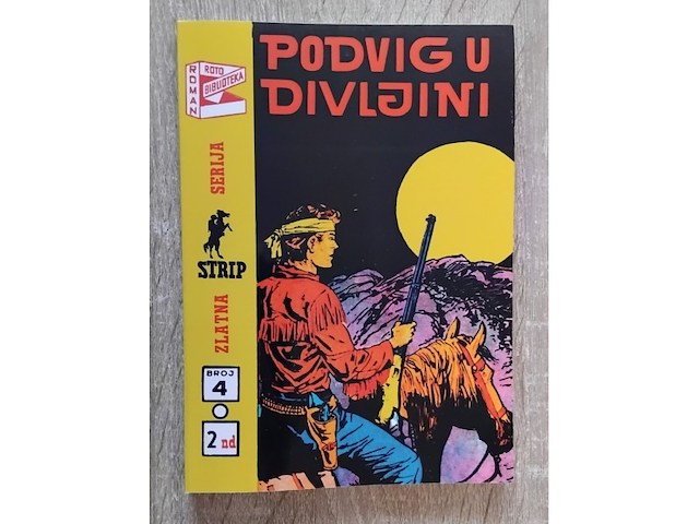 ZS 4 R.Bomon Podvig u divljini - reprint