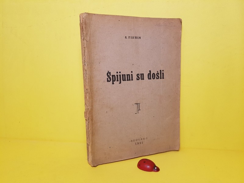 ŠPIJUNI SU DOŠLI S. Firmin AKCIJA RASPRODAJA KNJIGA