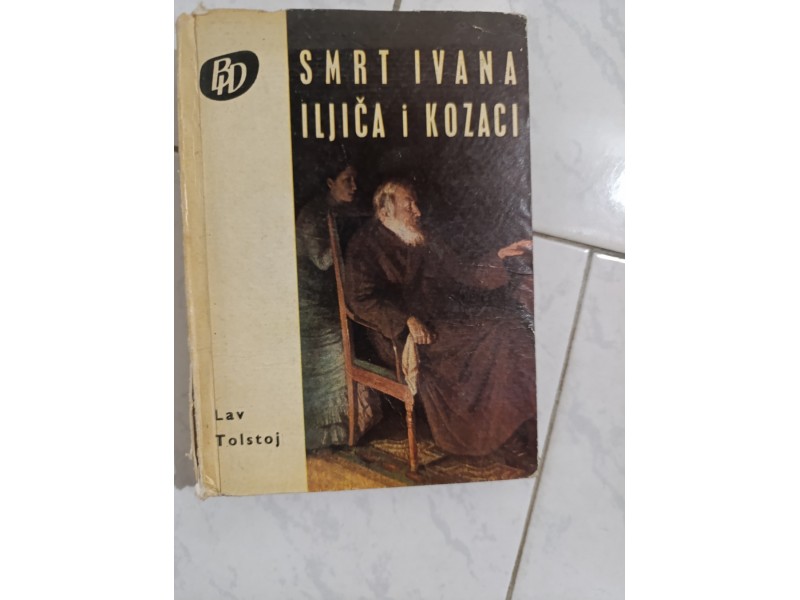 LAV TOLSTOJ- SMRT IVANA ILJIČA I KOZACI