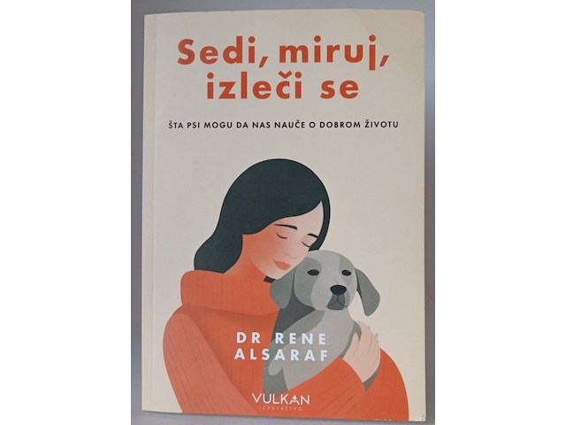 SEDI, MIRUJ, IZLEČI SE: Rene Alsaraf