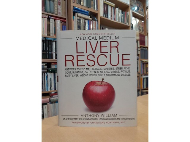 MEDICAL MEDIUM / LIVER RESCUE - Anthony William