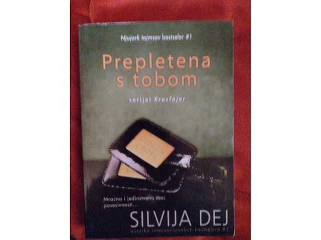 Prepletena s tobom - Silvija Dej