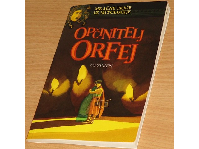 Gi Žimen - Opčinitelj Orfej