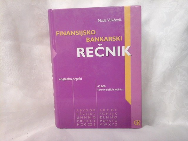 Finansijsko bankarski rečnik Nada Vukčević