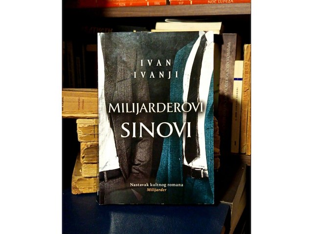 Ivan Ivanji – Milijarderovi sinovi