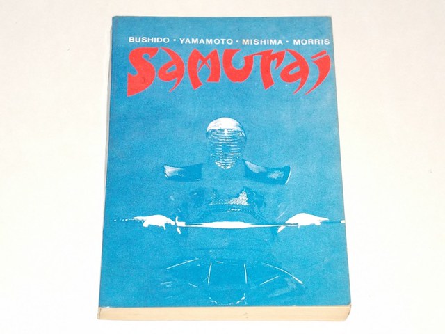Samuraj - Bushido Yamamoto Mishima Morris