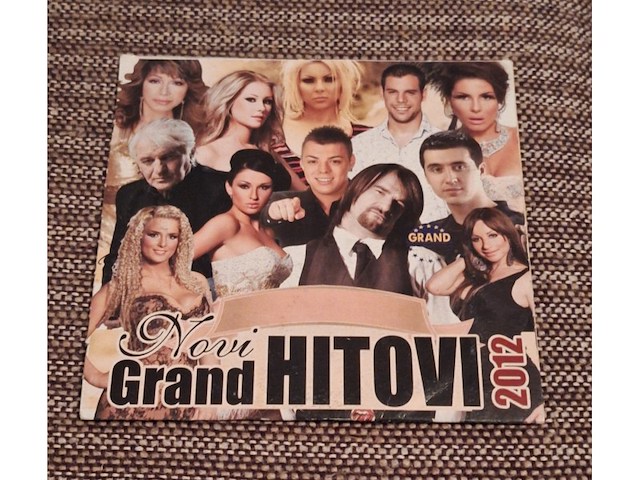 CD-NOVI GRAND HITOVI 2012-ACA LUKAS-IVANA-KATARINA-NOVO