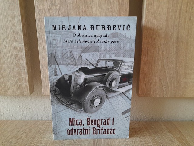 Mica, Beograd i odvratni Britanac - Mirjana Đurđević