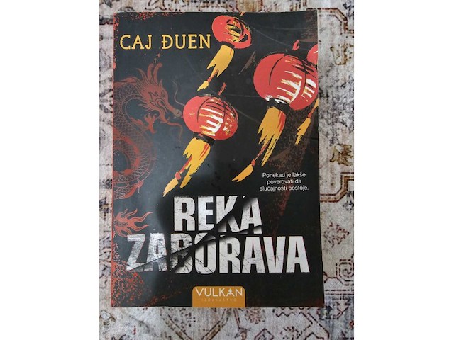 Reka zaborava - Caj Djuen