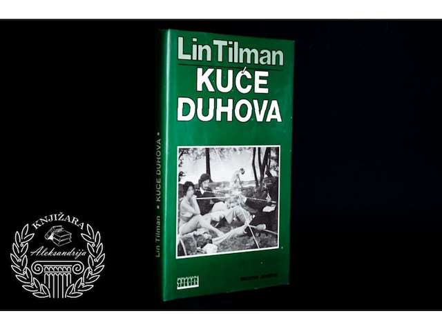 KUĆE DUHOVA - Lin Tilman
