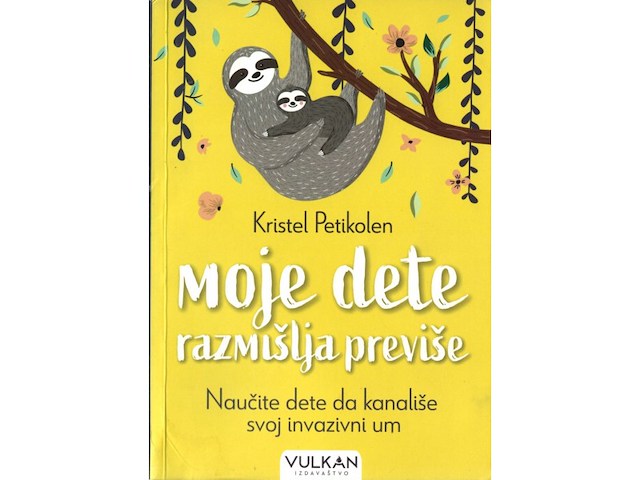 Kristel Petikolen - MOJE DETE RAZMIŠLJA PREVIŠE