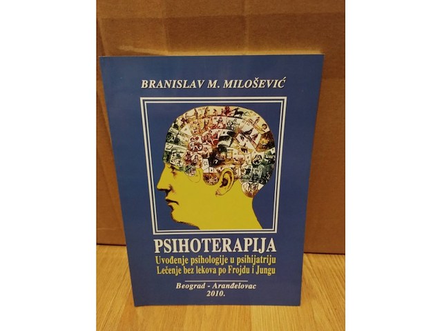 PSIHOTERAPIJA - BRANISLAV M. MILOŠEVIĆ