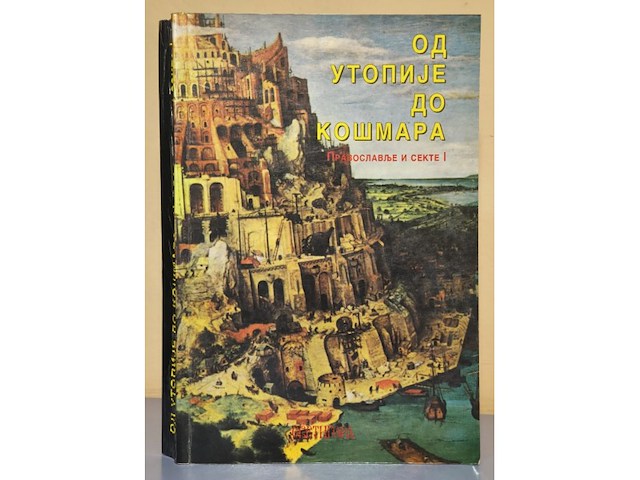 OD UTOPIJE DO KOŠMARA Pravoslavlje i sekte I