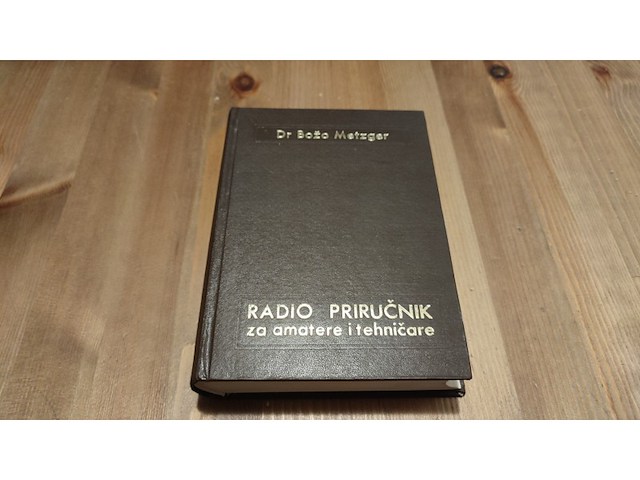 Dr Božo Metzger, Radio priručnik za amatere i tehničare