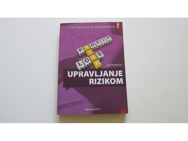 Upravljanje rizikom, Lidija Barjaktarović