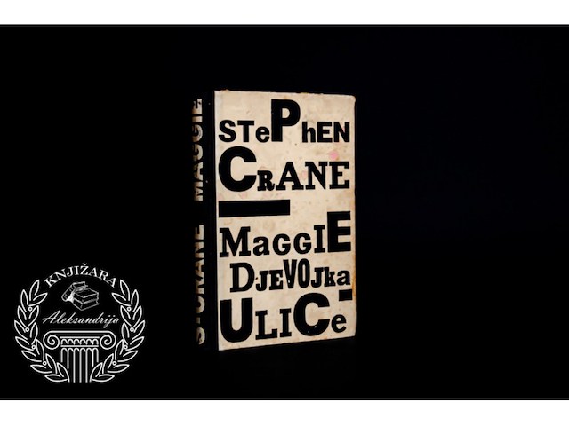 MEGGIE DJEVOJKA ULICE - Stephen Crane